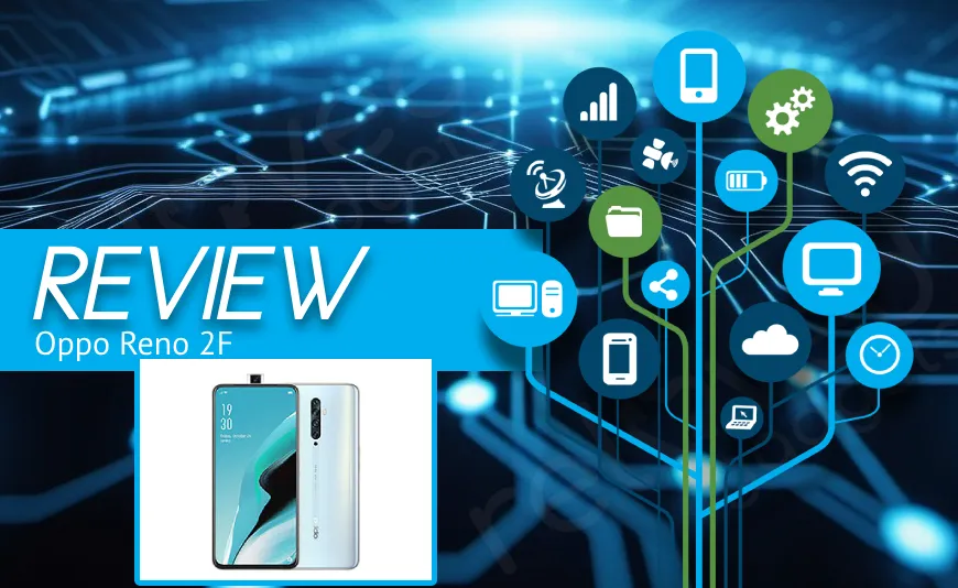 Oppo Reno 2F Review |Reloved Gadgets