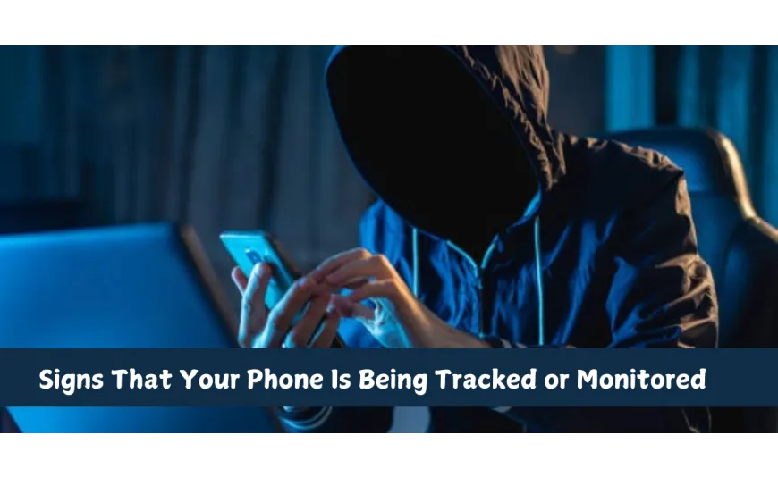 Signs That Your Phone Is Being Tracked or Monitored | Reloved Gadgets