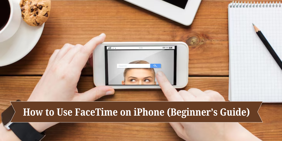 How to Use FaceTime on iPhone (Beginner’s Guide) | Reloved Gadgets